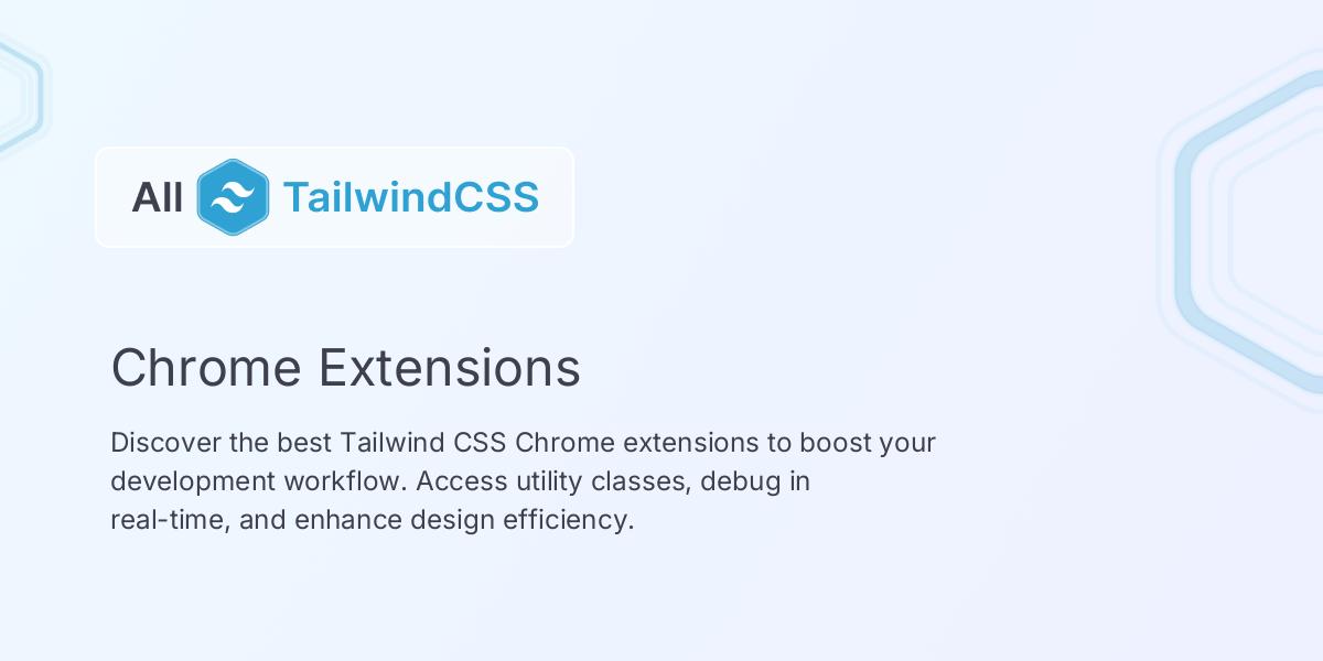 Tailwind CSS Chrome Extensions | AllUtilityCSS