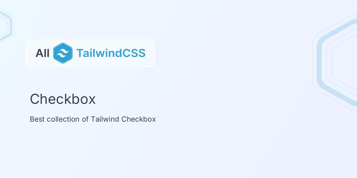 Tailwind CSS Checkbox | AllUtilityCSS